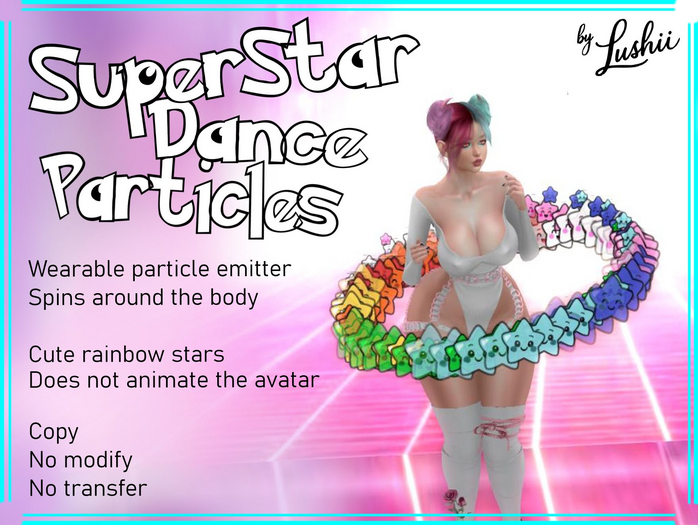 Second Life Marketplace - .:Lushii:. SuperStar Dance Particles